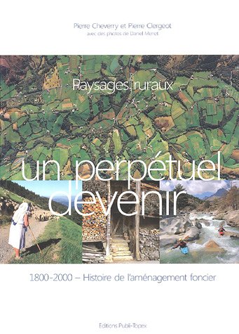 Paysages ruraux, un perpétuel devenir: 1800-2000 Histoire de l ...