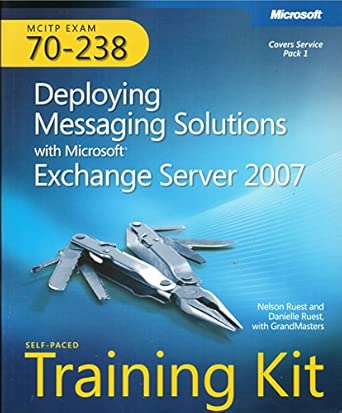 Deploying Messaging Solutions with Microsoft® Exchange Server 2007 ...