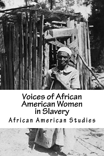 African American Studies: Voices of African American Women in Slavery ...