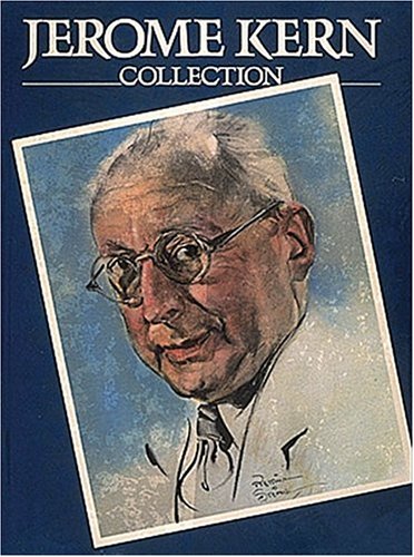 Jerome Kern Collection: Kern, Jerome: 9780881889024: Amazon.com: Books