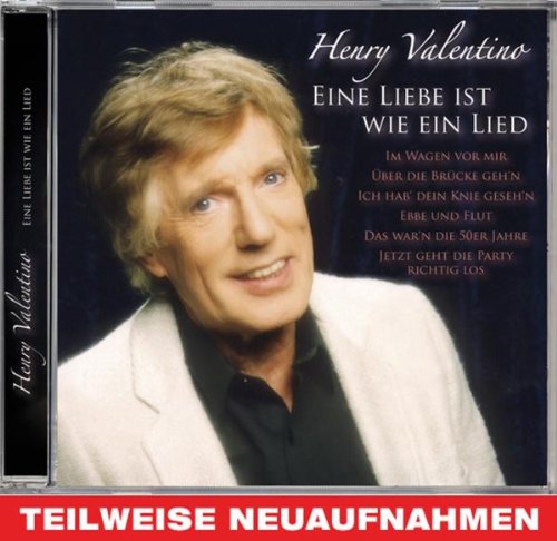 Eine Liebe Ist Wie Ein: Henry Valentino, Daffi Cramer, Hans Blum ...