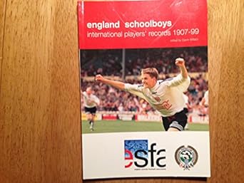 England Schoolboys, International Players records 1907-99: Amazon.co.uk ...