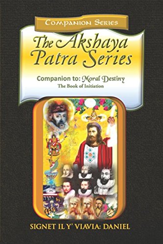 Companion to the Akshaya Patra Series Moral Destiny: Meditations ...