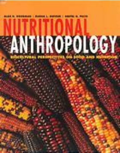 Nutritional Anthropology: Biocultural Perspectives on Food and ...