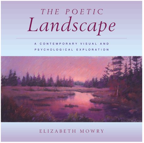 The Poetic Landscape: A Contemporary Visual and Psychological ...