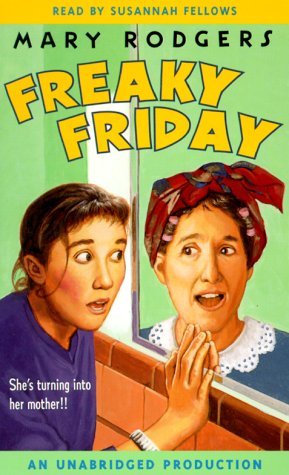 Freaky Friday: Rodgers, Mary, Fellows, Susannah: 9780807277751: Amazon ...