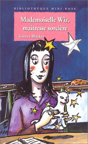 Amazon.com: Mademoiselle Wiz, maîtresse sorcière (Ms Wiz, #1 ...