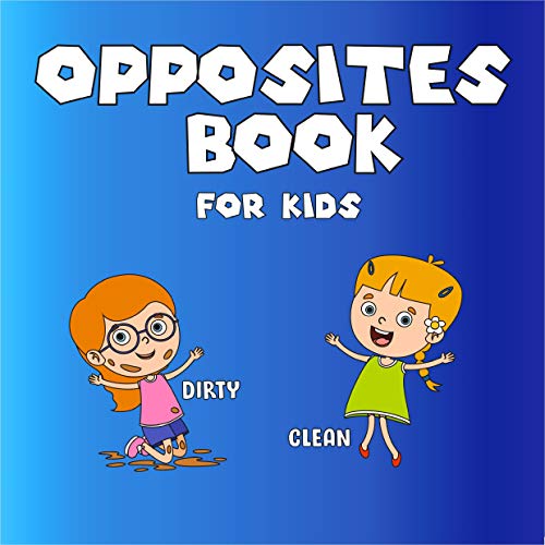 Opposites Book For Kids: 24 Educational Pictures For Toddlers And ...