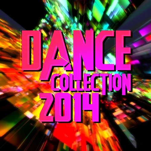 Amazon.co.jp: Dance Collection 2014 : VARIOUS ARTISTS: デジタルミュージック