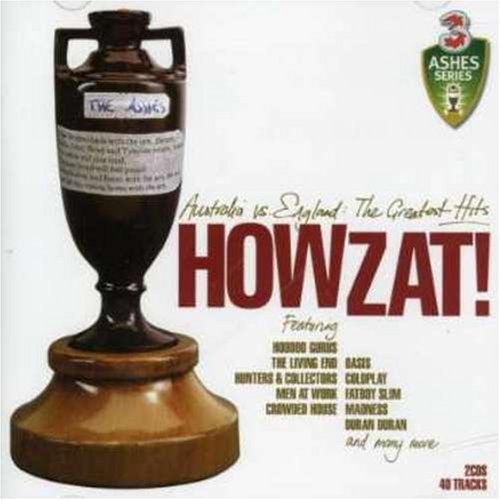 Howzat!-Australia Versus England-Greatest Hits - Howzat!-Australia ...