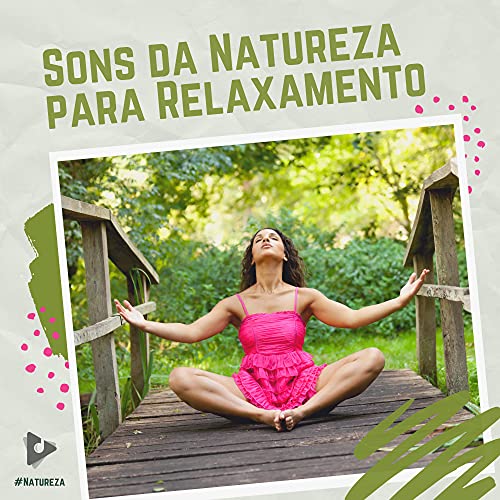 Sons da Natureza para Relaxamento de #Natureza, Sons da Natureza ...