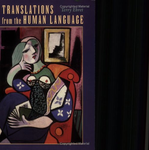 TRANSLATIONS FROM THE HUMAN LANGUAGE: Ehret, Terry: 9780970737014 ...