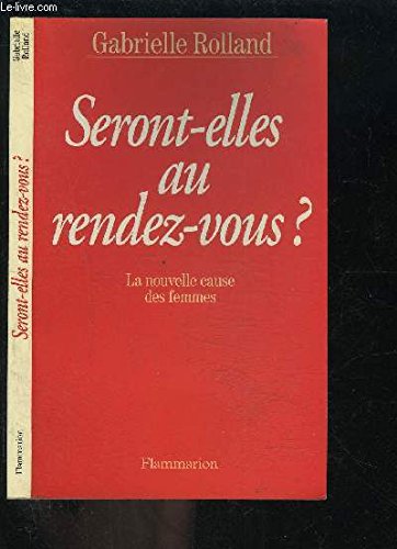Amazon.com: Seront-elles au rendez-vous?: La nouvelle cause des femmes ...
