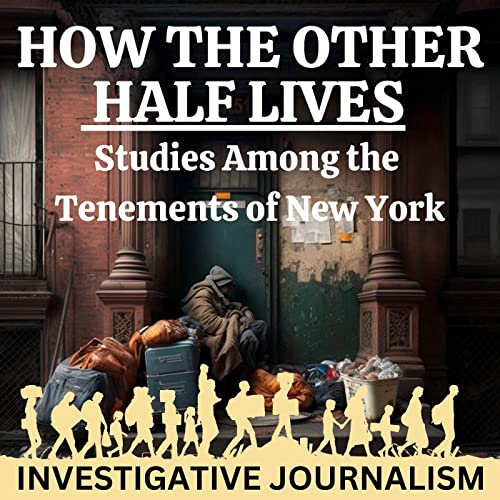How the Other Half Lives : Jacob Riis: Amazon.in: Books