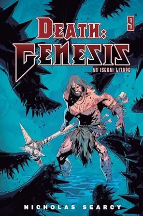 Death Genesis 9: An Isekai Litrpg : Searcy, Nicholas: Amazon.in: Books