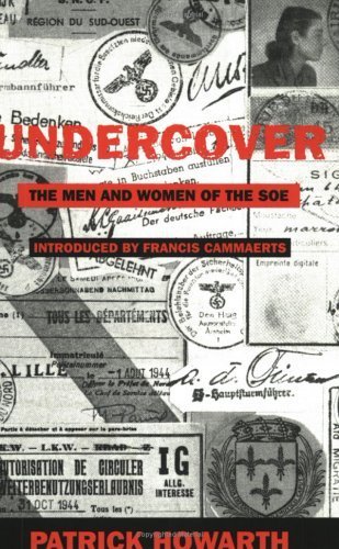 Undercover: The Men and Women of the SOE (Phoenix Press) by Patrick ...