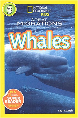 National Geographic Kids Great Migrations Whales (Reader Level 3 ...