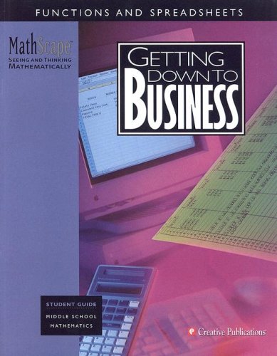 MathScape: Seeing and Thinking Mathematically, Grade 7, Getting Down to ...