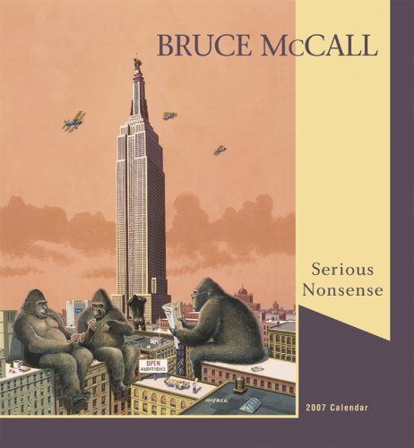Bruce Mccall 2007 Calendar: Serious Nonsense: McCall, Bruce ...