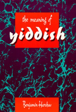 Amazon.com: The Meaning of Yiddish: 9780520059474: Harshav, Benjamin: Books