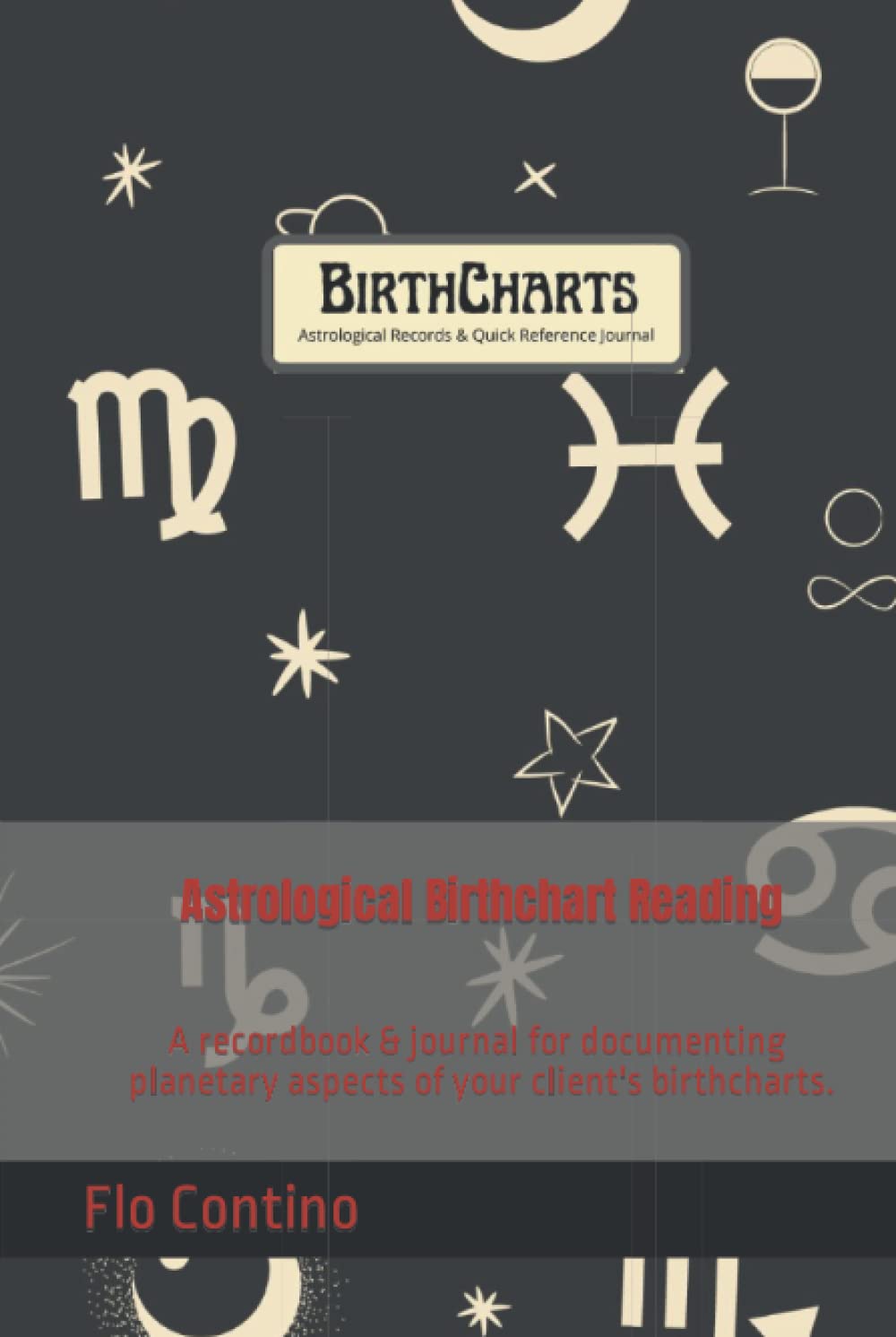 Astrological Birthchart Reading Record & Reference Book: Record Book ...