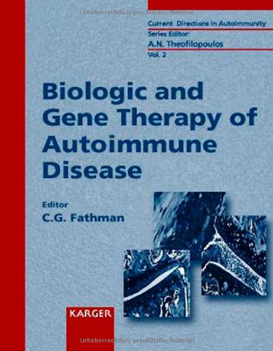 Biologic and Gene Therapy of Autoimmune Disease (CURRENT DIRECTIONS IN ...