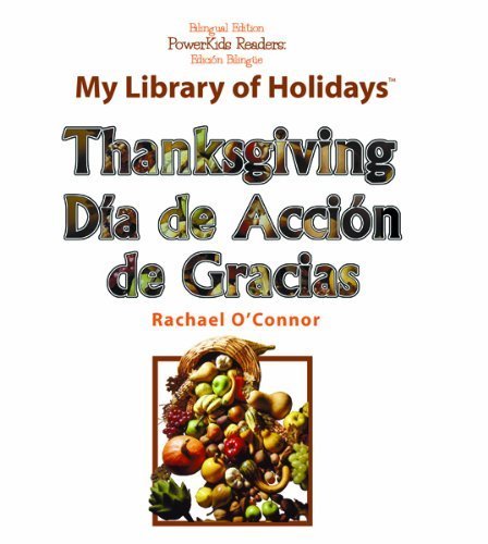 Thanksgiving/Dia de Accion de Gracias (Powerkids Readers: My Library of ...