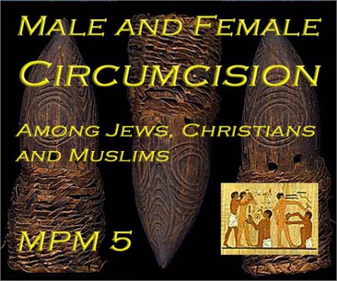 Male & Female Circumcision: Aldeeb Abu-Sahlieh, Sami Awad ...