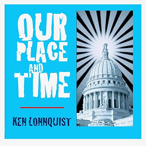 Play Our Place and Time by Ken Lonnquist on Amazon Music