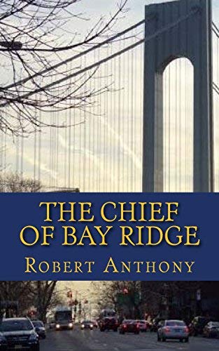 [(The Chief of Bay Ridge)] [By (author) Dr Robert Anthony] published on ...