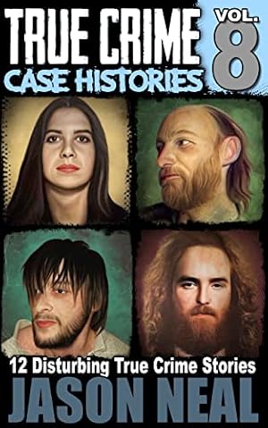 Amazon.com: True Crime Case Histories - Volume 2: 12 Disturbing True Crime Stories (True Crime ...