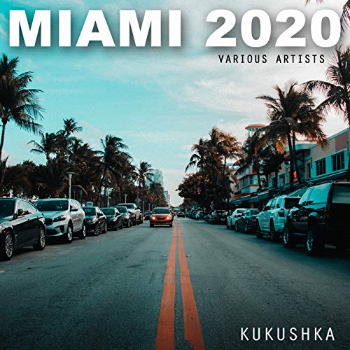 Play Miami 2020 by VARIOUS ARTISTS on Amazon Music