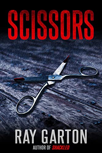 Scissors (The Horror of Ray Garton Book 16) - Kindle edition by Garton ...