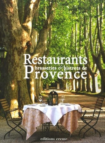 Restaurants - brasseries & bistrots de Provence : Bordes, David, Febvre ...