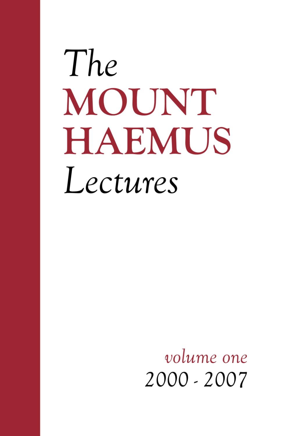 The Mount Haemus Lectures Volume 1: Carr-Gomm, Philip, Carr-Gom, Philip ...