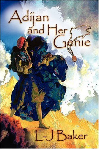 Adijan and Her Genie: Baker, L. j.: 9781934452059: Amazon.com: Books