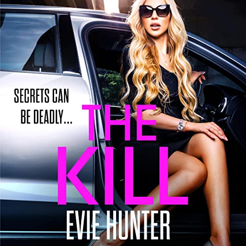The Kill (Audio Download): Evie Hunter, Julie Maisey, Boldwood Books ...