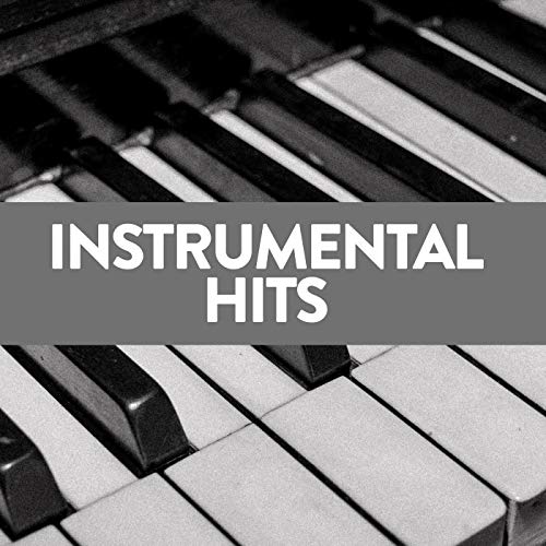 Instrumental Hits by VARIOUS ARTISTS on Prime Music