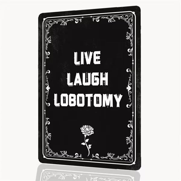 Amazon.com: Live Laugh Lobotomy Sign - Funny Black Humor, Gothic Wall ...