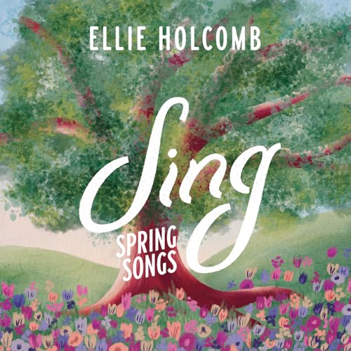 Play Sing: Spring Songs by Ellie Holcomb on Amazon Music