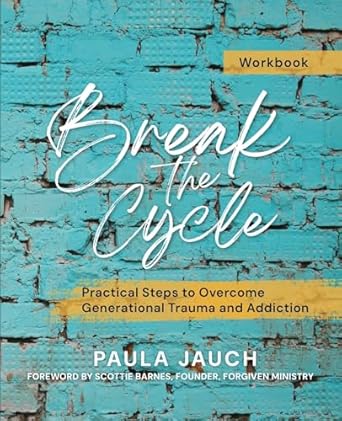 Break the Cycle: Practical Steps to Overcome Generational Trauma and ...