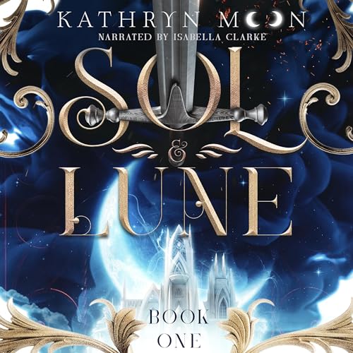 Amazon.com: Sol & Lune, Book One (Audible Audio Edition): Kathryn Moon ...