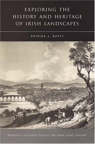 Exploring the History and Heritage of Irish Landscapes (Maynooth ...