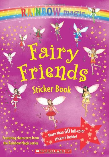 Fairy Friends Sticker Book (Rainbow Magic): Scholastic, Scholastic, Inc ...