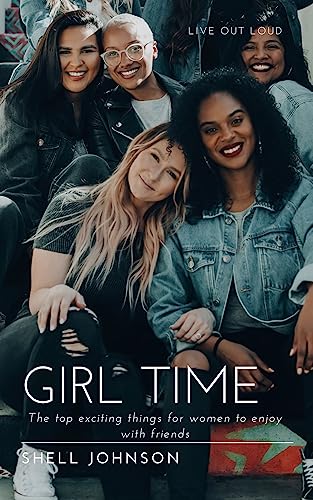 Amazon.com: Girl Time: The Top Exciting Things For Women To Enjoy With ...