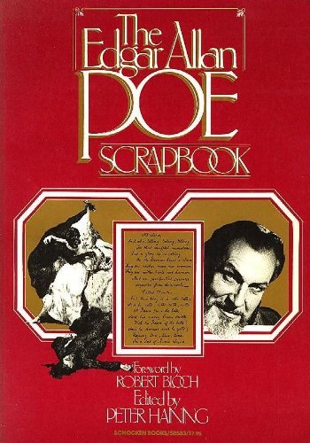 The Edgar Allan Poe scrapbook: Articles, essays, letters, anecdotes ...