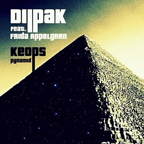 Play Keops Pyramid (English version) by Diipak feat. Frida Appelgren on ...