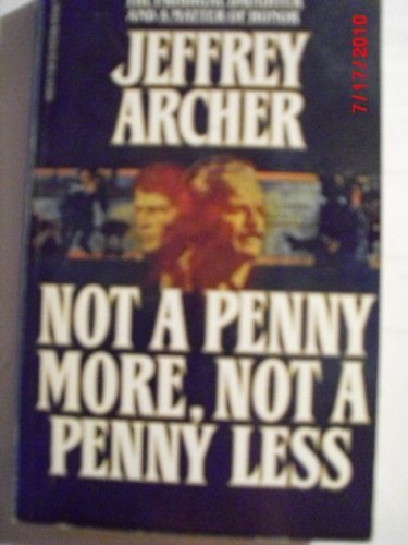 Not a Penny More, Not a Penny Less: Archer: 9780671692148: Amazon.com ...