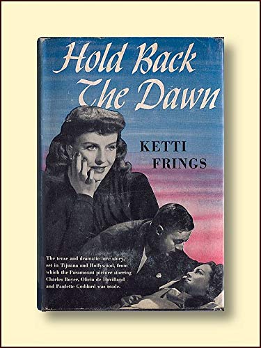Hold Back The Dawn: FRINGS, Ketti: Amazon.com: Books