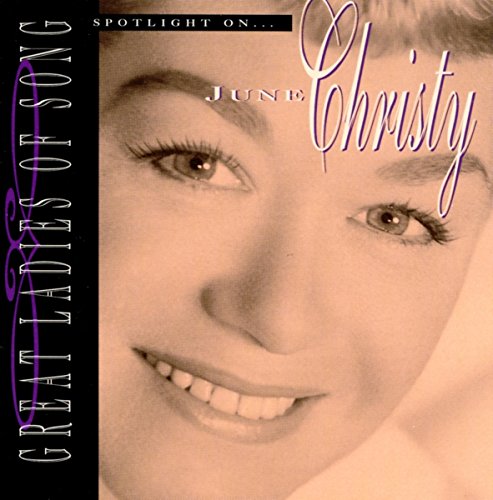 Riproduci Great Ladies Of Song / Spotlight On June Christy di June ...